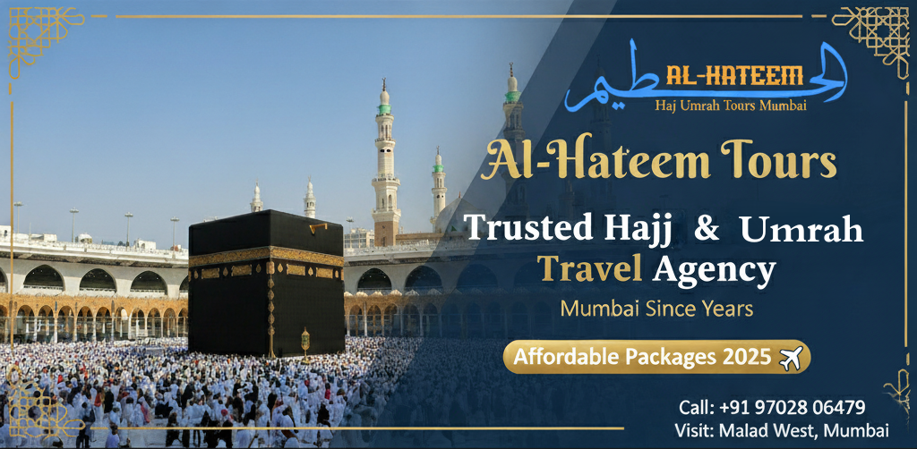 Al-Hateem Tours - Best Hajj & Umrah Travel Agency in Mumbai ...